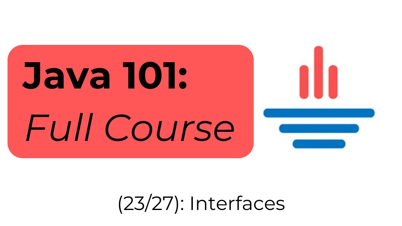 Java 101 [23/27] Interfaces