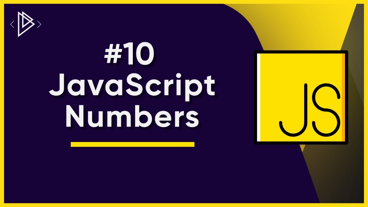 #10 JavaScript Numbers | JavaScript Full Tutorial