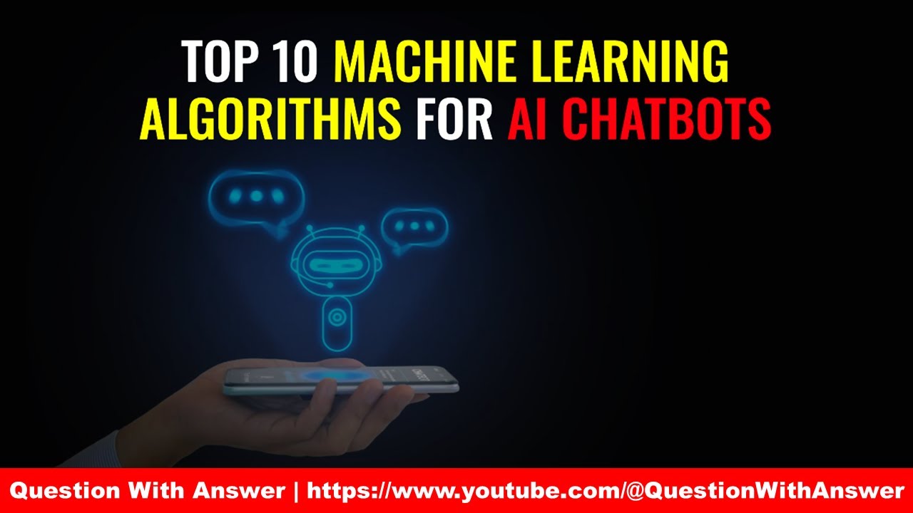 Master the Top 10 ML Algorithms for AI Chatbots #machinelearning #chatbot #python3 #programming