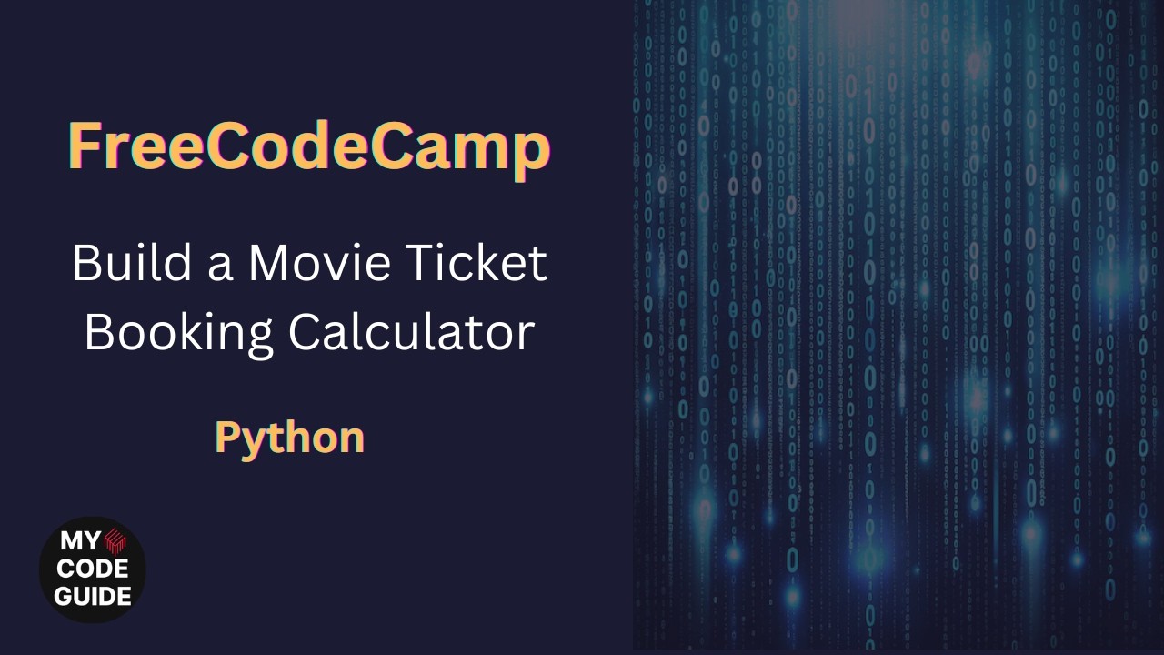 Build a Movie Ticket Booking Calculator - FCC Python Course