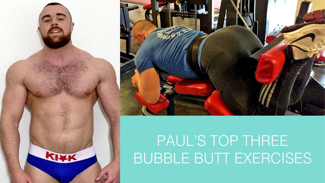 Paul's top three bubble butt exercises