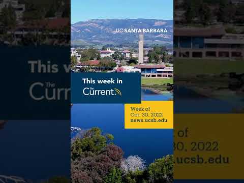 UCSB News in Review | Week of 10/30/22