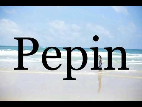 How To Pronounce Pepin🌈🌈🌈🌈🌈🌈Pronunciation Of Pepin