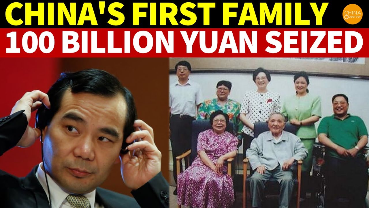 China's First Family: The Wealth of Deng Xiaoping's Descendants Revealed – 100 Billion Yuan ...