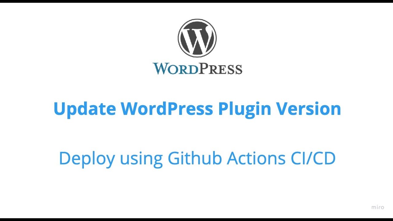 How to Update WordPress Plugin version + Github Actions Deployment