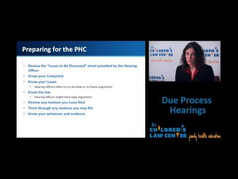 The Due Process Hearing: Overview of the Process, Practice Tips, and Litigation Skills