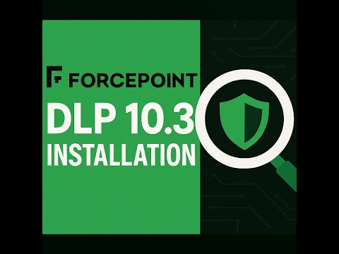 Installation | Forcepoint DLP | 10.3