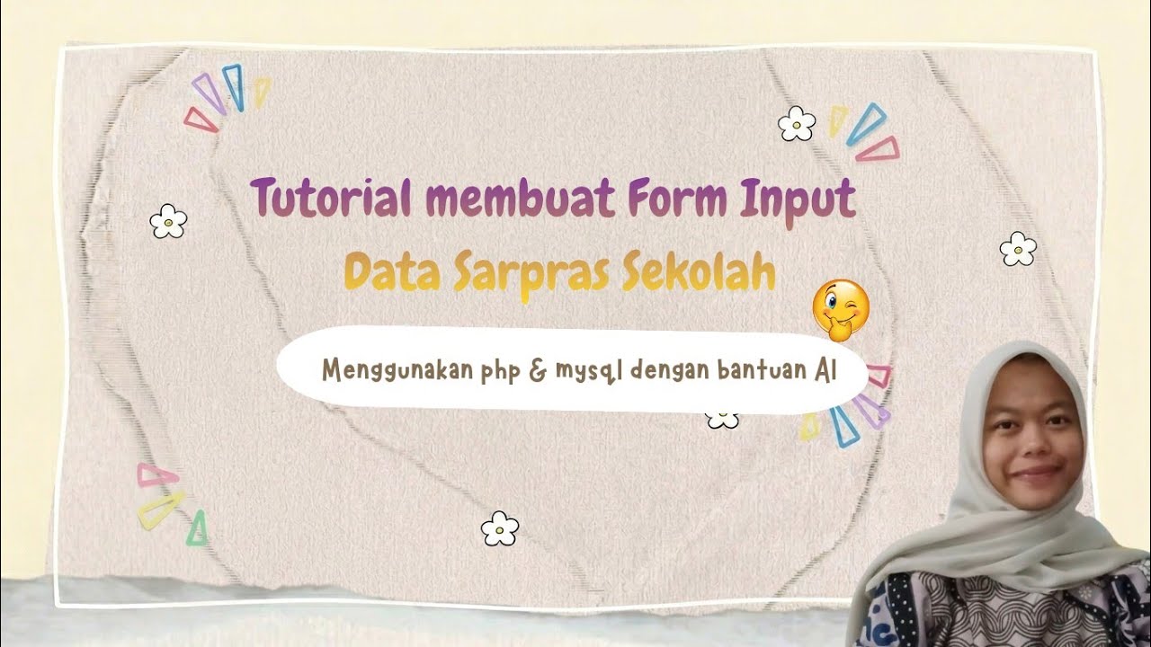 TUGAS UTS || Tutorial Membuat Form Input Data Sarpras Sekolah : Php, MySQL dan bantuan AI!!