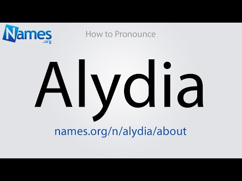 How to Pronounce Alydia