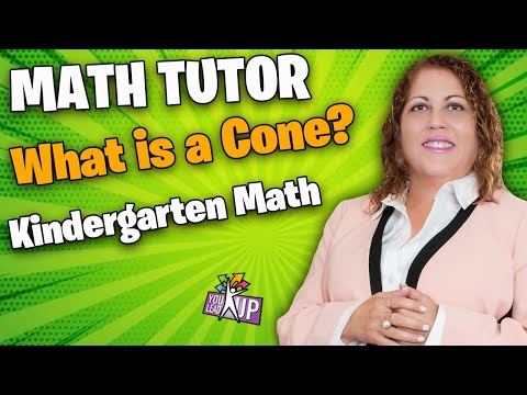 Kindergarten - What is a Cone?