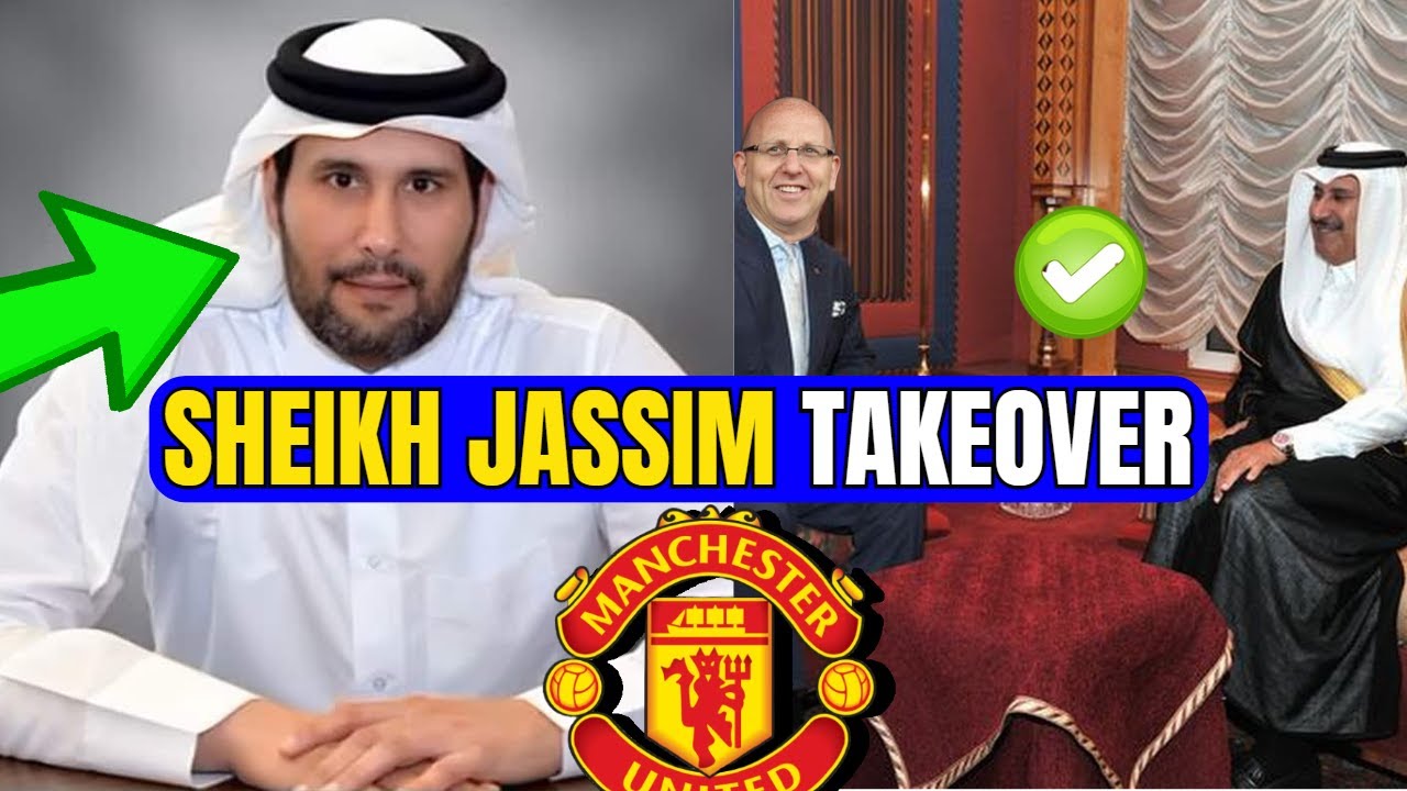 Confirmed✅Sheikh Jassim Own Manchester United Finally - Qataris Takeover Done