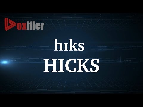 How to Pronunce Hicks in English - Voxifier.com