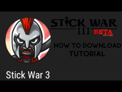 Stick War 3 Beta - How To Download Stick War 3 Beta Tutorial