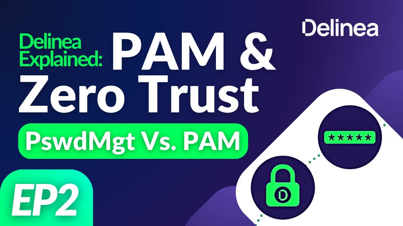 Password Managers vs PAM: What’s the Difference? — Delinea Explained Series (Ep2)