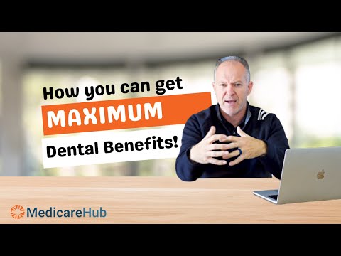 How Medicare Dental Plans can get you Maximum benefits!