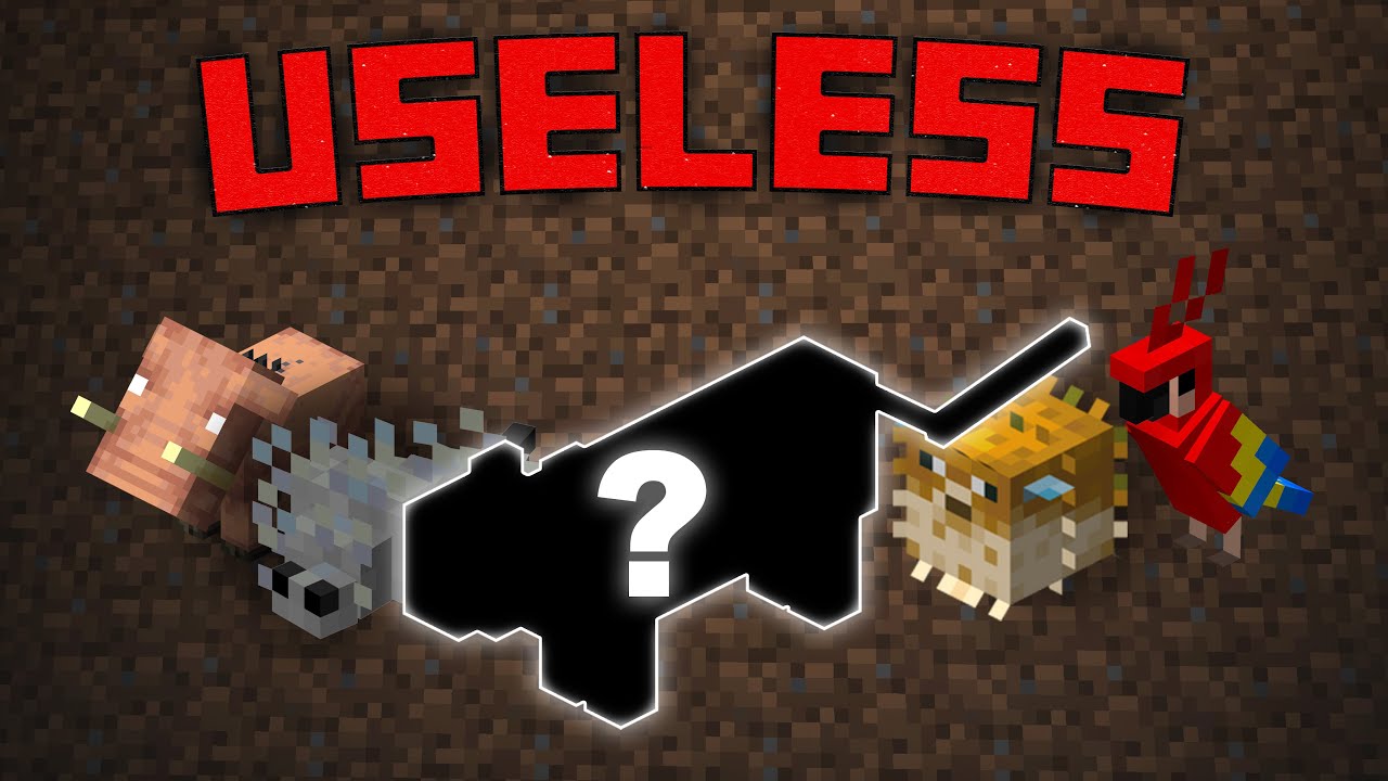 What is the most USELESS mob in Minecraft