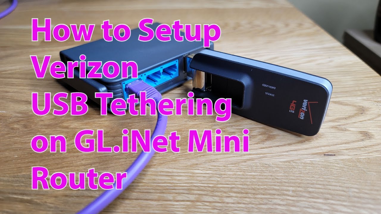 #Verizon 4G USB Tethering on GL Slate mini Router