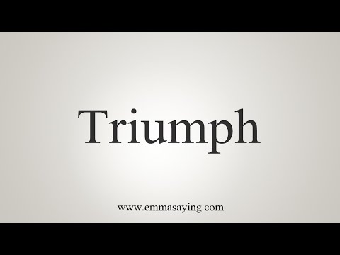 How To Say Triumph