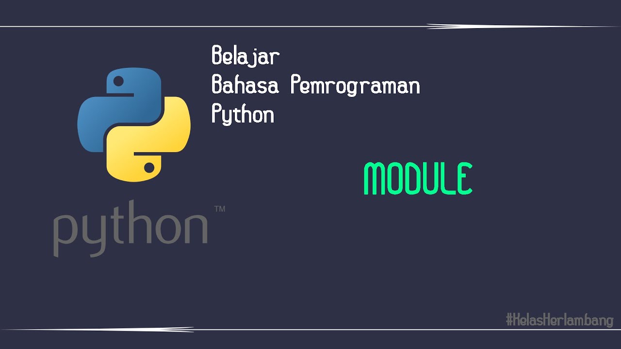 [DP-16] Belajar Python - Module (Modul)