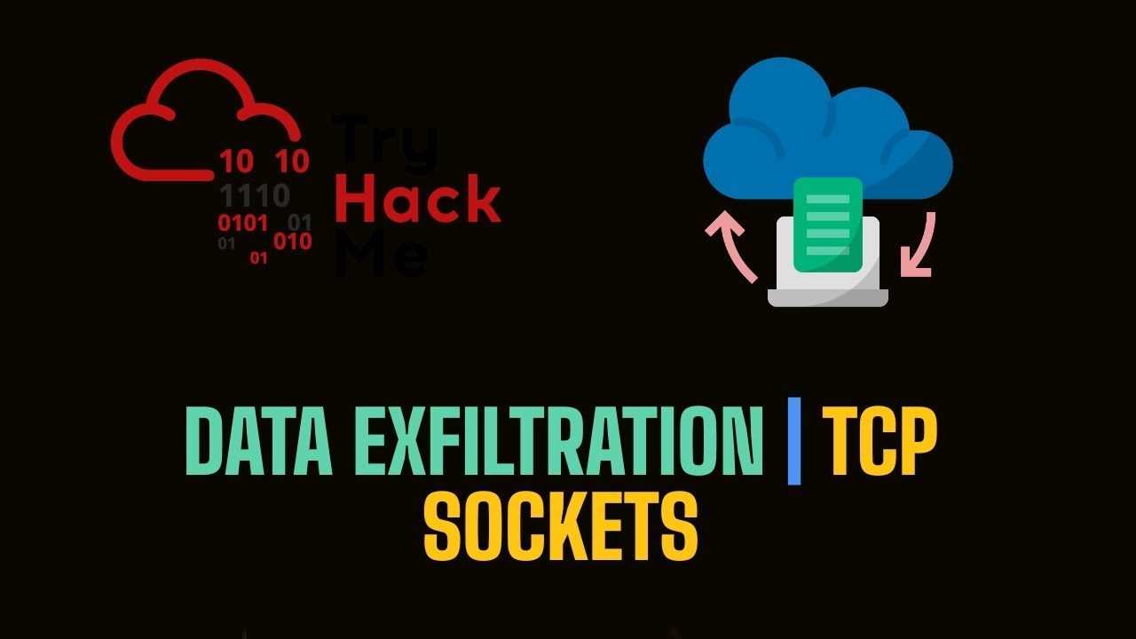 Data Exfiltration Techniques | TCP Socket |  TryHackMe Data Exfiltration