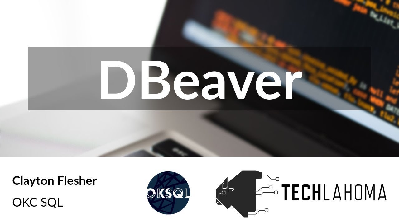 DBeaver - Clayton Flesher: OKC SQL