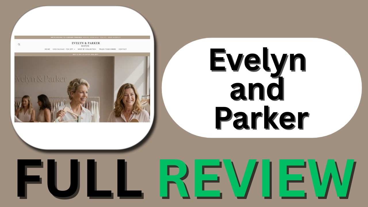 Evelyn and Parker Review - Is It Actually Worth It?
