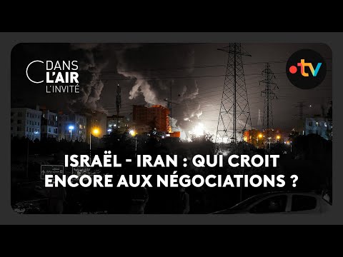 Israël - Iran : qui croit encore aux négociations ? - C dans l’air - l’invité - 16.06.2025