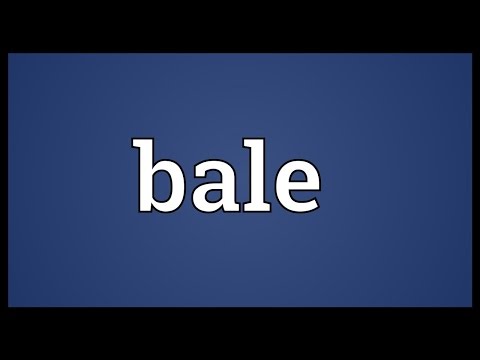 Bale Meaning