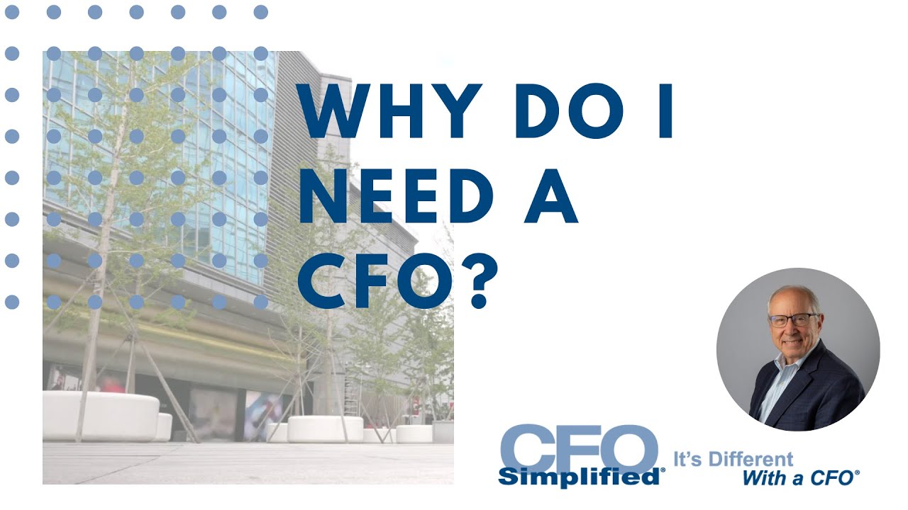 Why Do I Need a CFO?