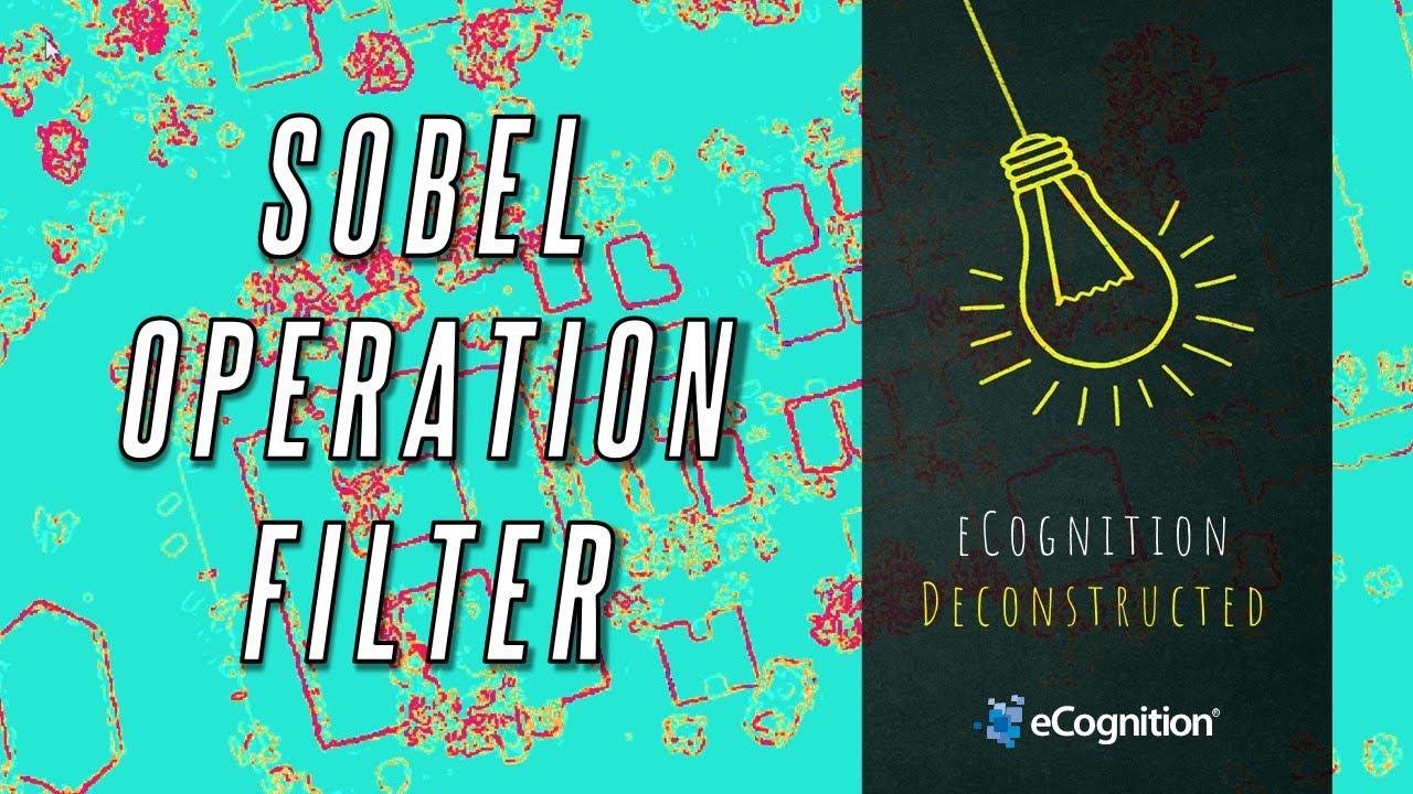 eCognition Deconstructed: Sobel operation filter
