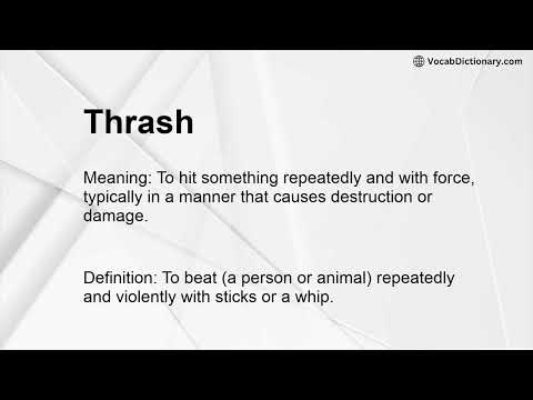Thrash Meaning