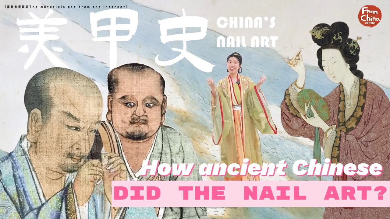 History of China’s Nail Art: what? BOTH ancient Chinese man and woman did the nail art?