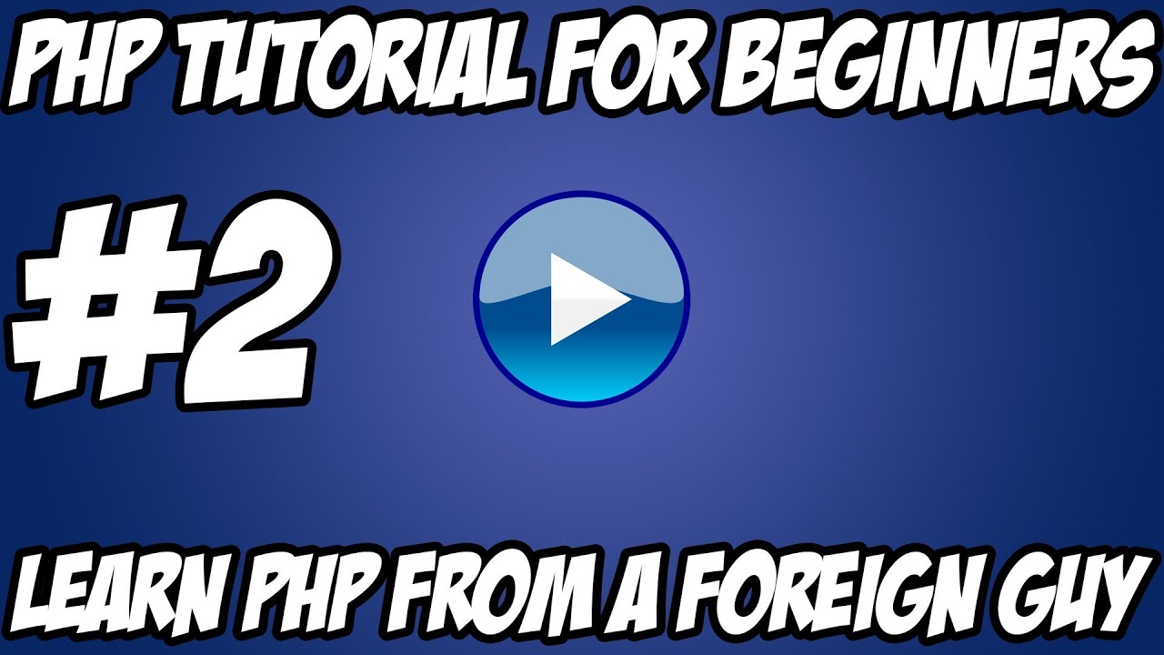 PHP Tutorial for Beginners - #2 - Basic Arrays, Variables, Echo, HTML