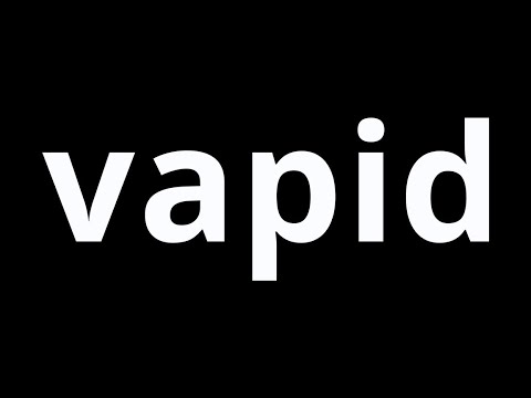 Video Word Of The Day - Vapid