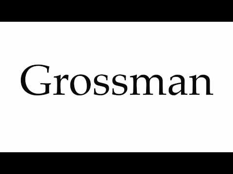 How to Pronounce Grossman