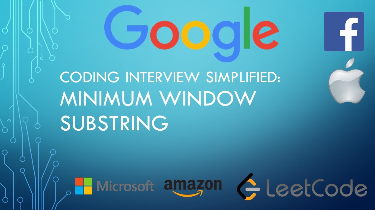 Coding Interview Tutorial 25: Minimum Window Substring [LeetCode]