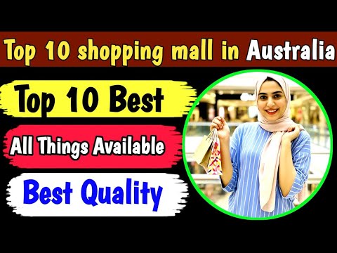 Top 10 shopping malls in Australia | Australia shopping centers