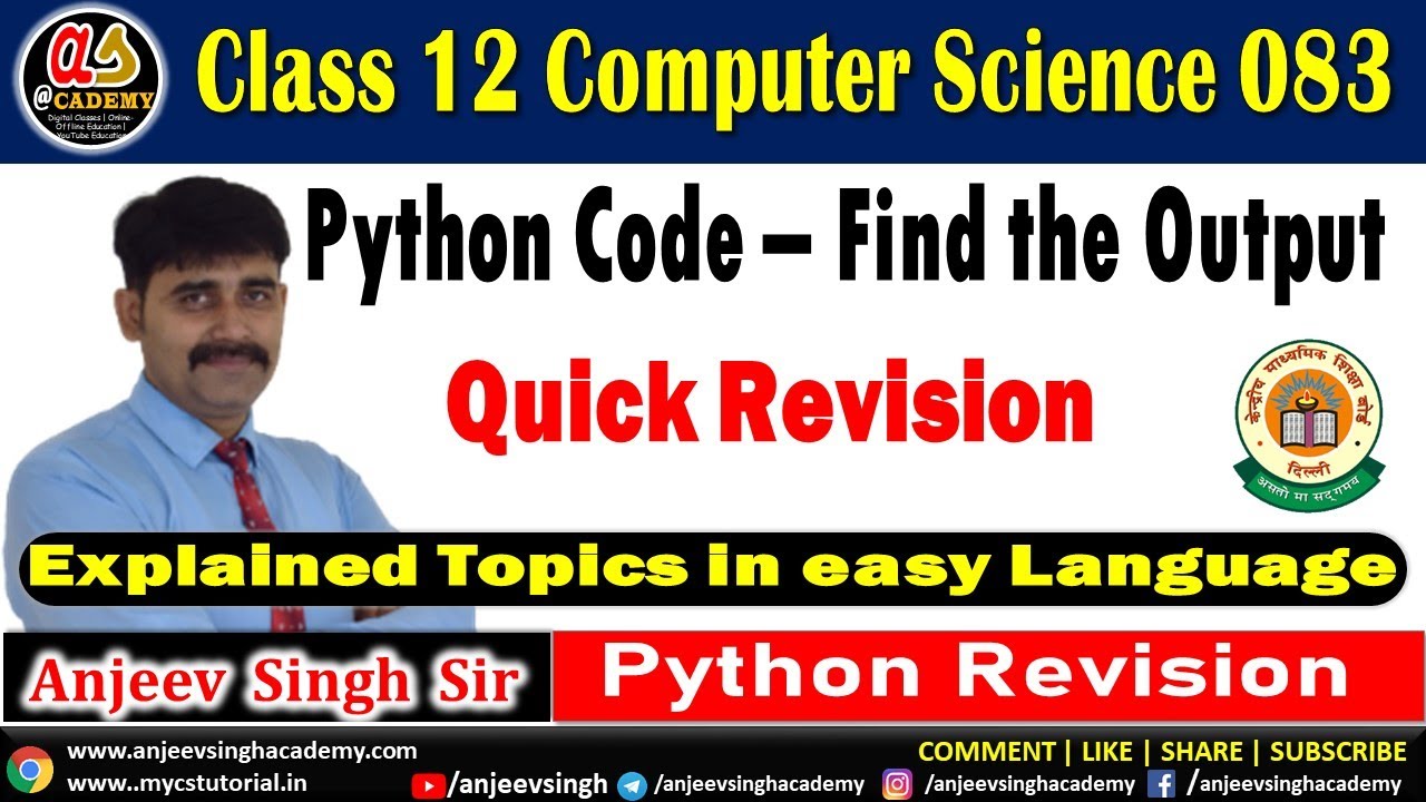 Quick Revision Class 12 Computer Science 083 | Find the Output of the given code | Python XII CS 083
