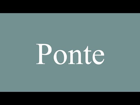 How to Pronounce ''Ponte'' Correctly in French