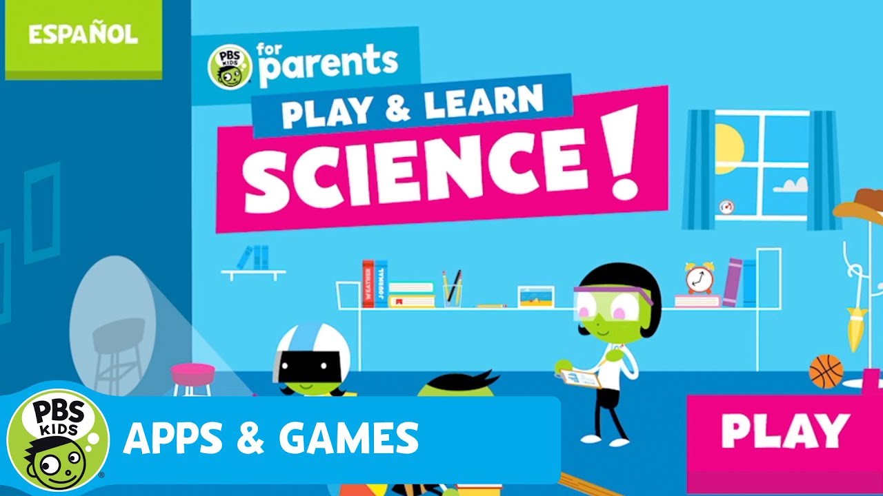 APPS & GAMES | Play & Learn Science! a PBS KIDS for Parents App | PBS KIDS for PARENTS