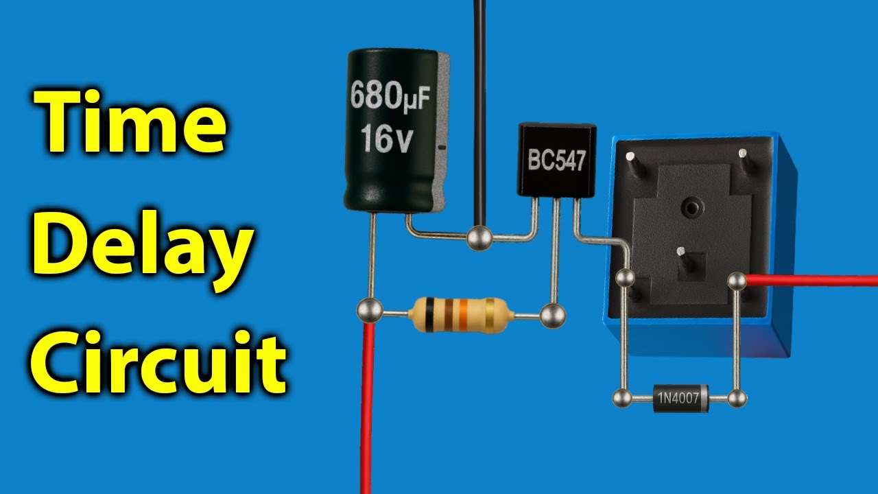How to Build a Timer Circuit | Time Delay Switch or Time Delay Circuit