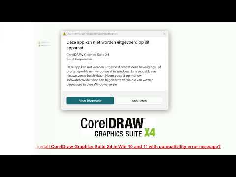 How to install CorelDraw Graphics Suite X4 in Win 10 and 11 with compatibility error message?