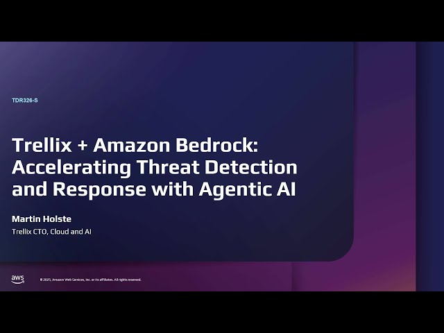 Harnessing Agentic AI for Enhanced Cybersecurity: Insights from AWS re ...