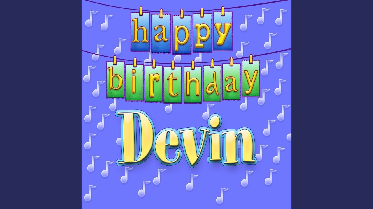 Happy Birthday Devin (Personalized)