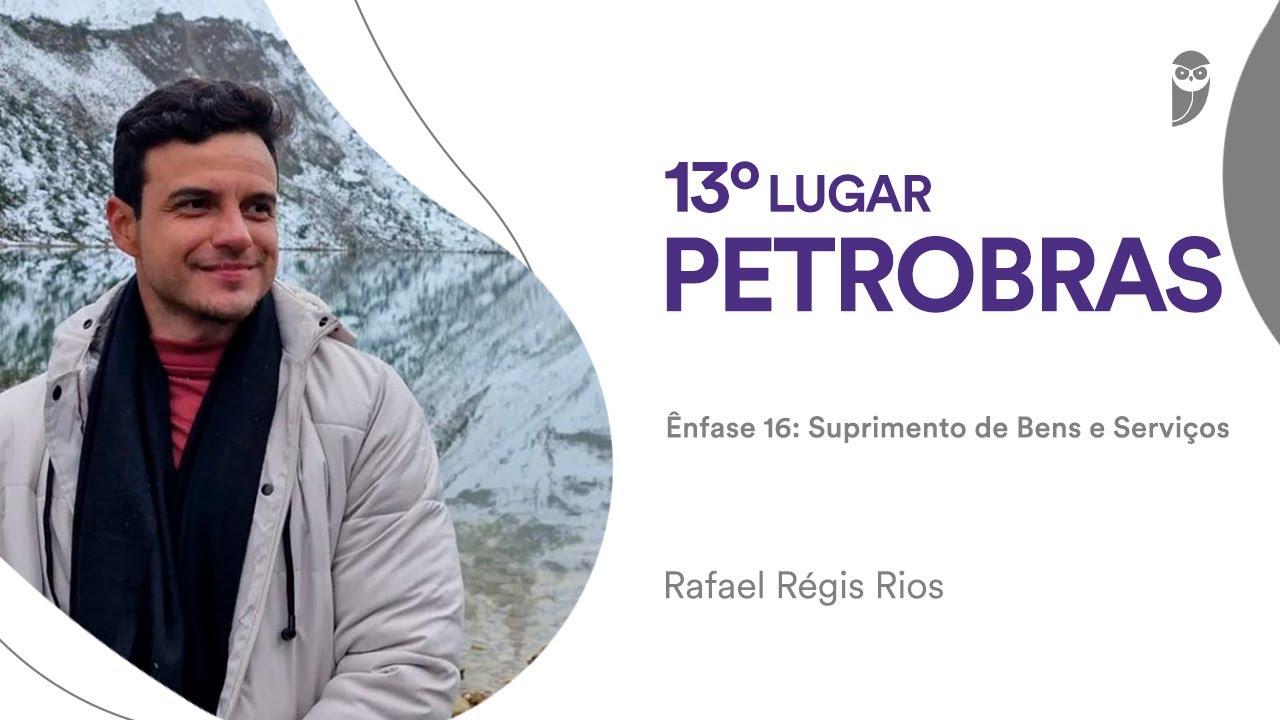 PETROBRAS: Meet Rafael Regis, approved for Emphasis 16: Supply of Goods and Services