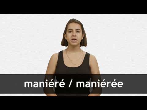 English Translation of “MANIÉRÉ” | Collins French-English Dictionary
