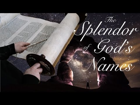 The Splendor Of God's Names