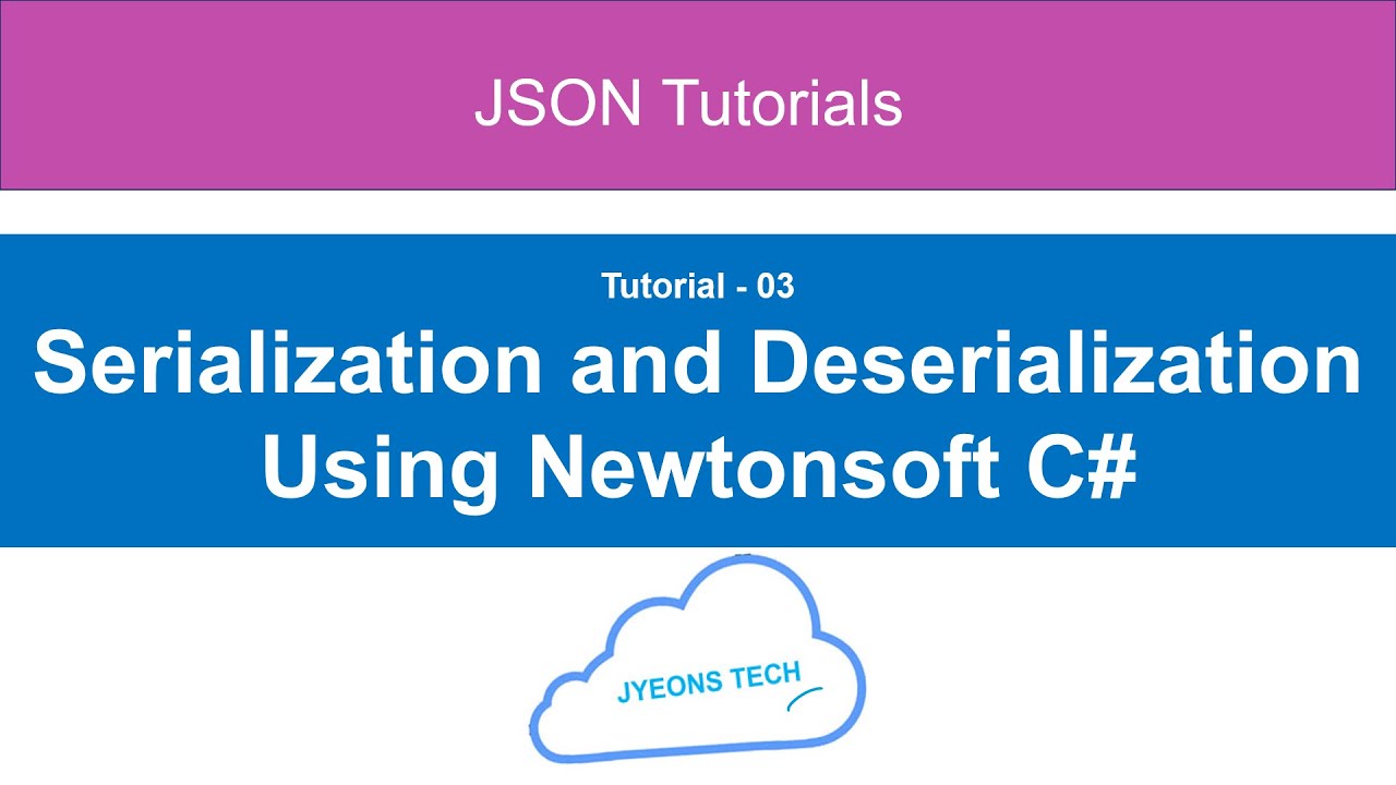 04 - Serialize and Deserialize Using Newtonsoft Json Tutorial C# || Newtonsoft.Json