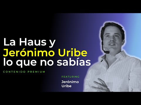 Jerónimo Uribe Fundador de La Haus ft Andrés Leal | Proptech | Bienes Raíces
