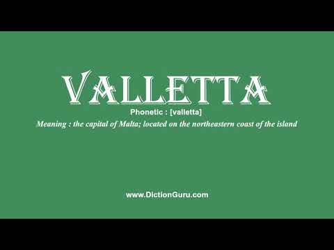 How to Pronounce valletta with Meaning, Phonetic, Synonyms and Sentence Examples